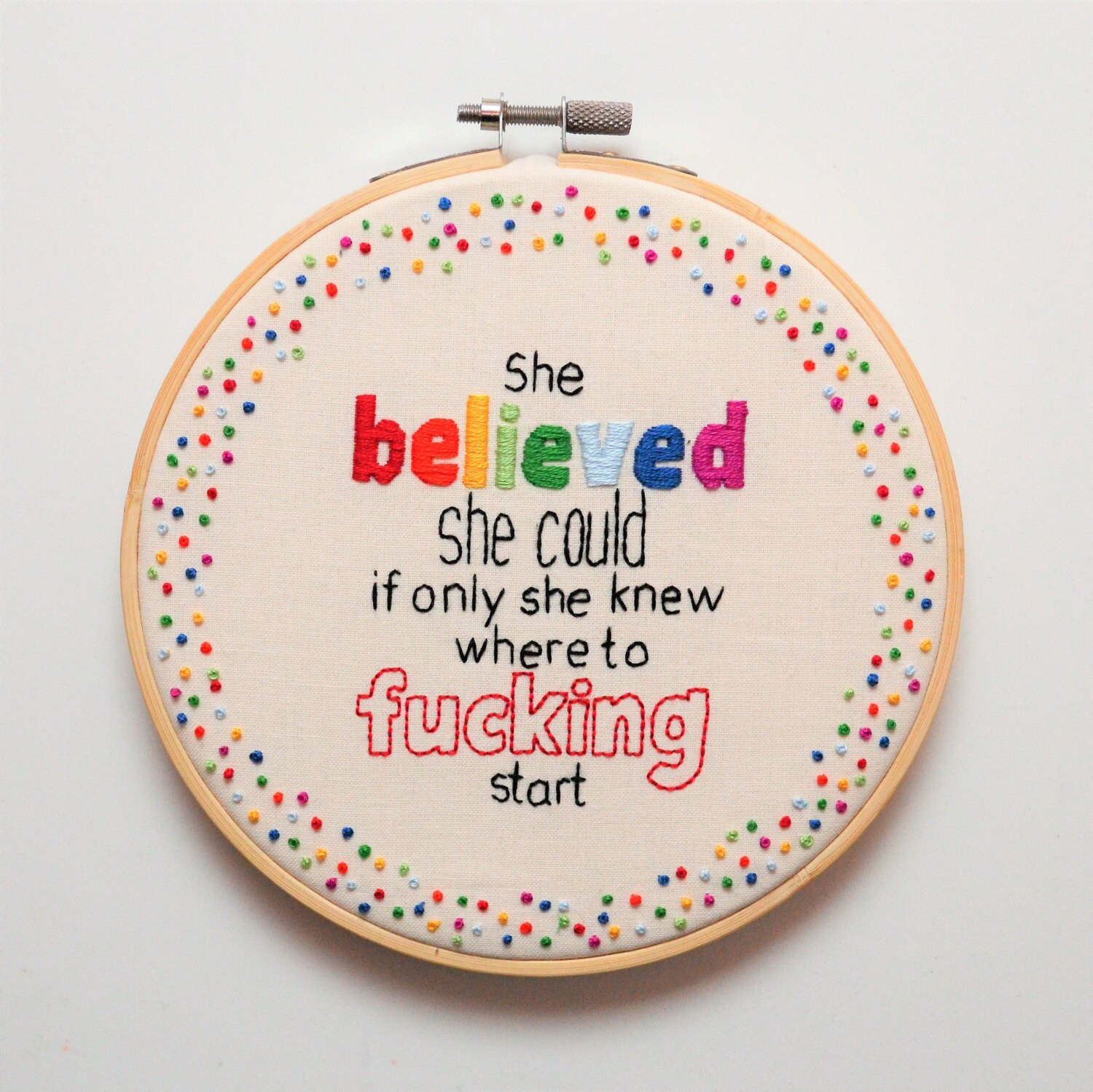 Hand Embroidery Swearing Hoop Art 'she Believed She - Etsy