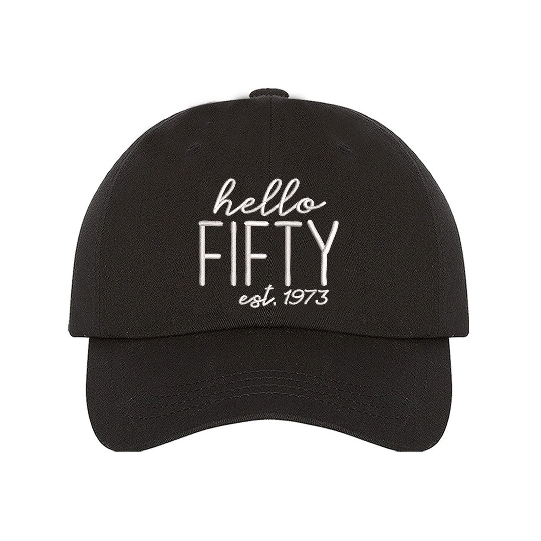 Hello Fifty Baseball Hat, 50th Birthday Gifts, 50th Embroidered Hats ...