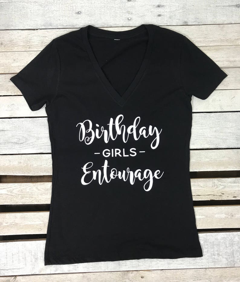 Birthday Girl Entourage Birthday Entourage Shirts Birthday - Etsy