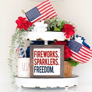 Fourth of July Sign | FIREWORKS, SPARKLERS, FREEDOM | Tiered Tray Sign ...