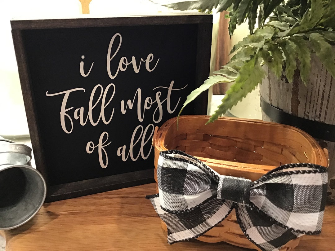 I Love Fall Most of All Wood Sign | Mini Wood Sign | Tiered Tray | Fall ...