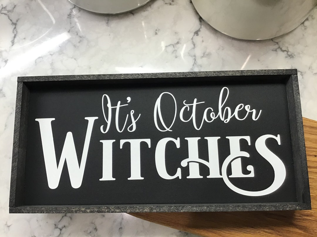 Halloween "it's October Witches" Wood Sign | Rae Dunn Inspired | Self ...