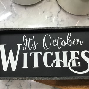 Halloween "it's October Witches" Wood Sign | Rae Dunn Inspired | Self ...