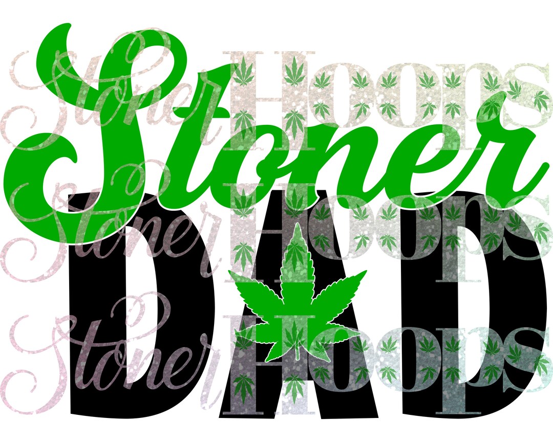 Weed SVG, Stoner Dad SVG, 420 SVG, Fathers Day Hippie Pothead Shirt ...