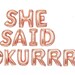 SHE Said OKURRR Balloons Rose Gold Letters Banner Bachelorette - Etsy