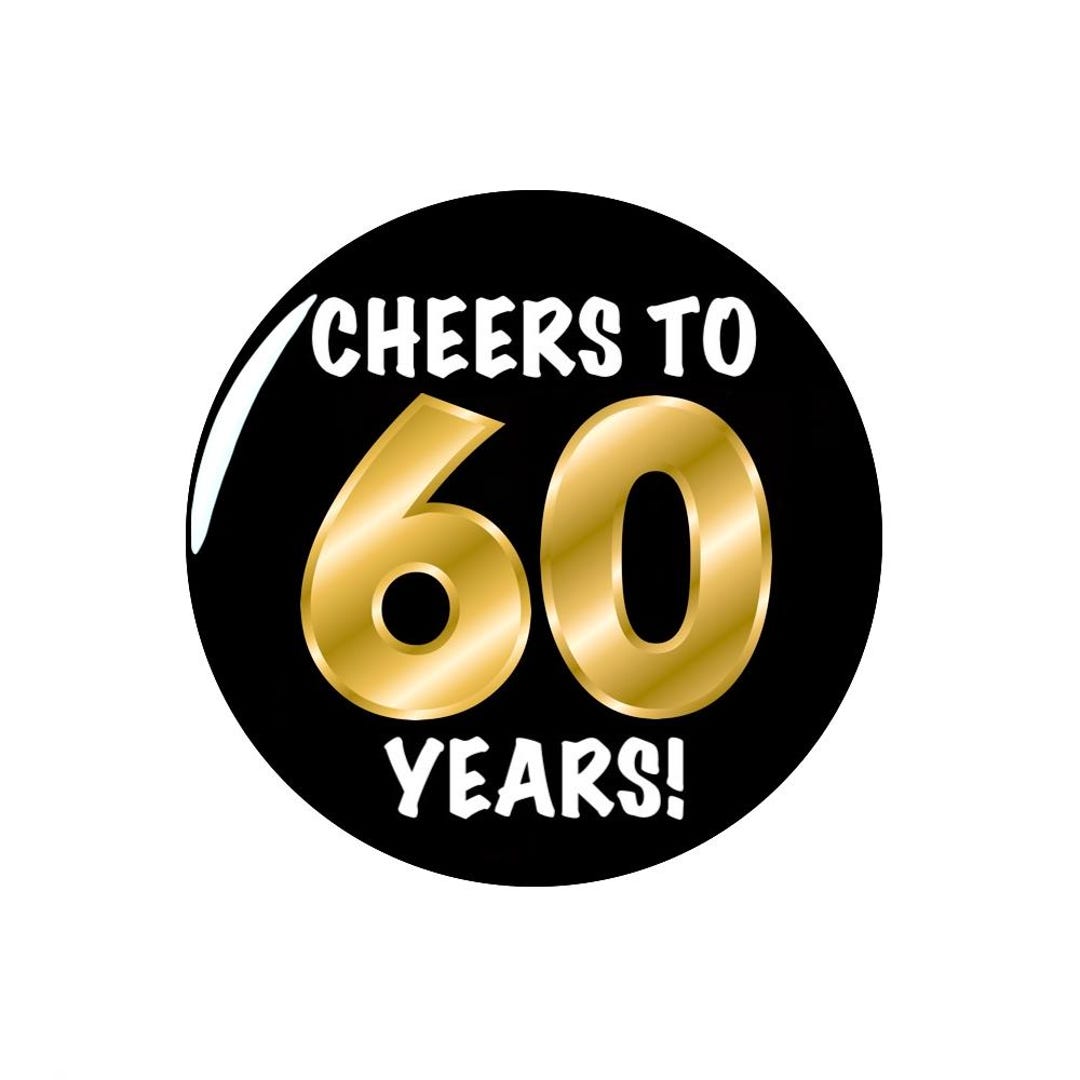 60th Birthday Button, Gold and Black, Cheers to 60 Years!, Surprise ...
