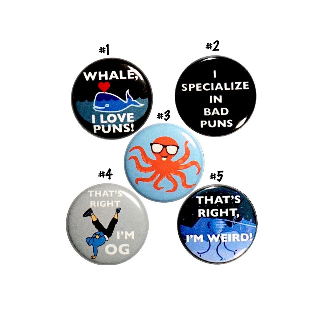Funny Buttons or Magnets Cute Whale I Love Puns Random Funny Pin for ...