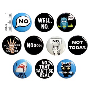 Funny Sarcastic Buttons No Not Today I Just Can't Edgy Cool Pin for ...