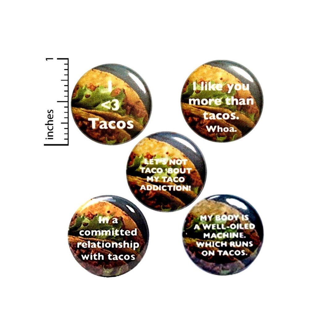 Taco Pin Buttons, Weird Taco Gifts, Birthday Gifts, 5 Pack, Funny Taco ...
