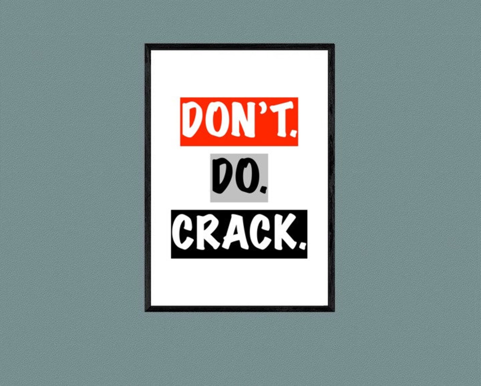Funny Don't Do Crack Sign Printable Sign Sarcastic - Etsy