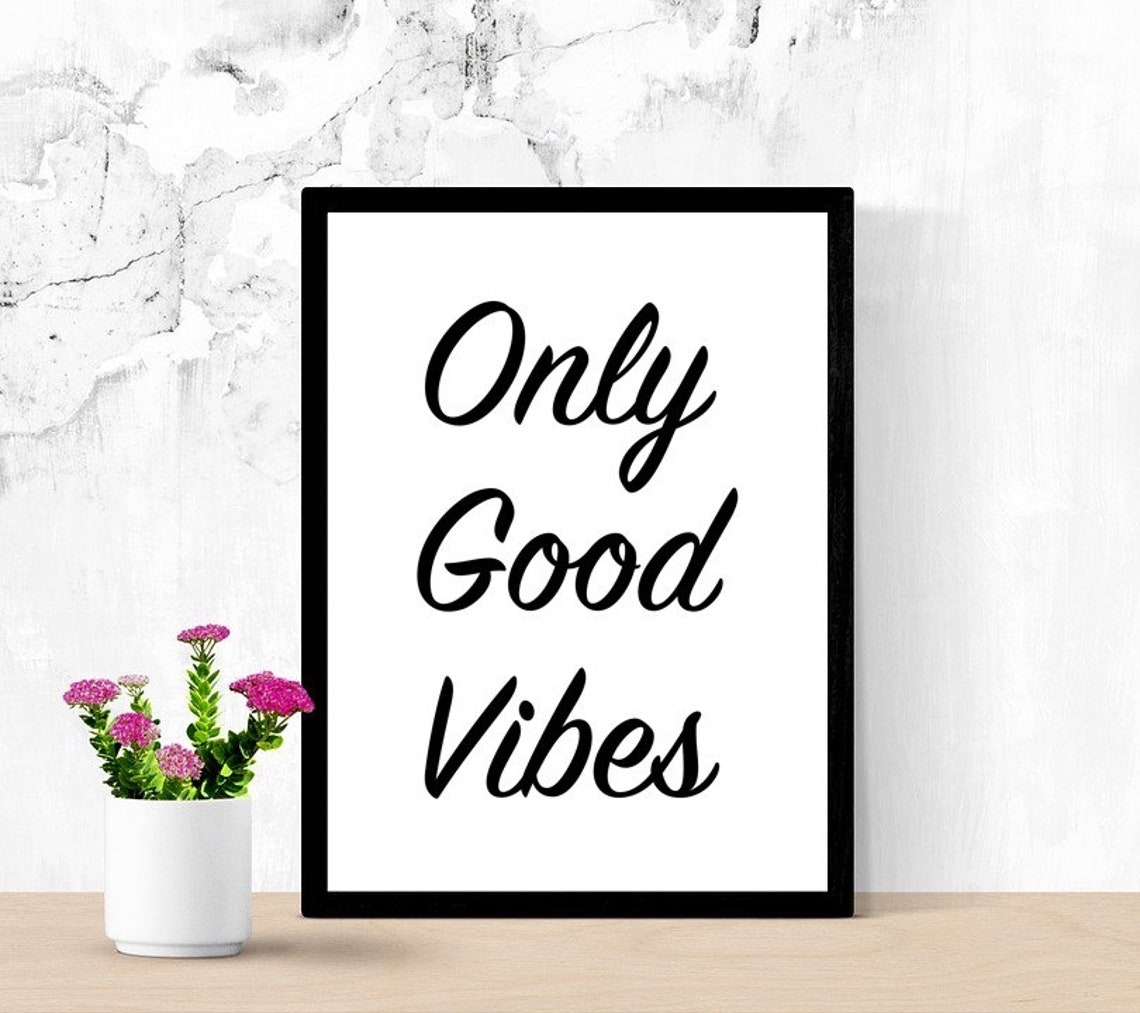 Only Good Vibes Sign Positive Printable Sign Good Feelings | Etsy