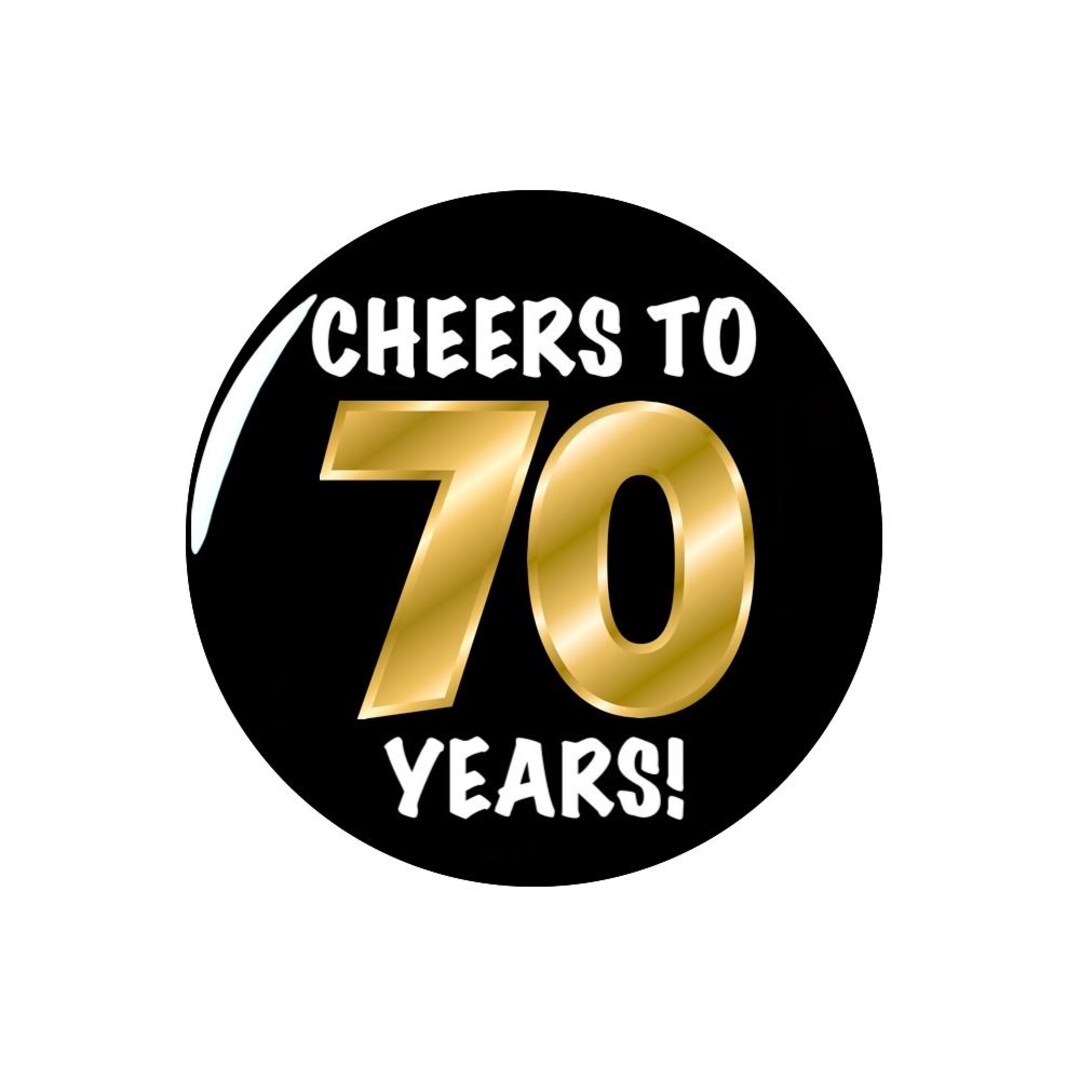 70th Birthday Button, Gold and Black, Cheers to 70 Years!, Surprise Party Pin, 70th Bday Party ...