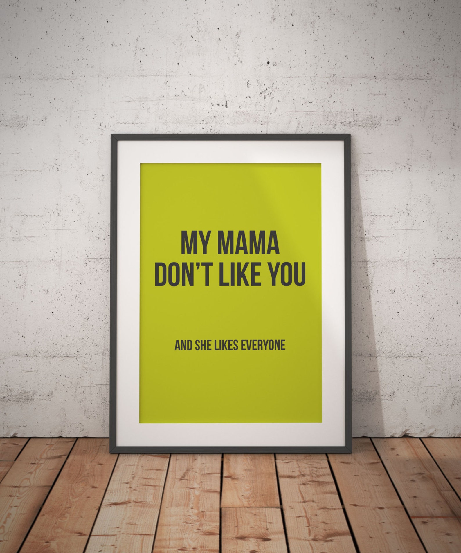 Mi Mama No Le Gusta Y Le Gusta A Todo El Mundo Arte De La Etsy