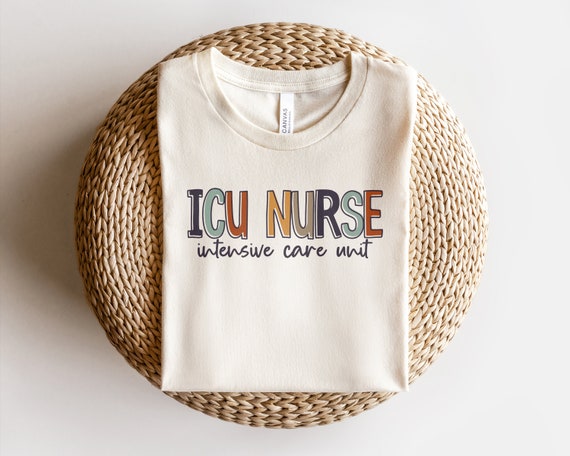 ICU Nurse Shirt Intensive Care Unit Nursing Crewneck Tshirt | Etsy