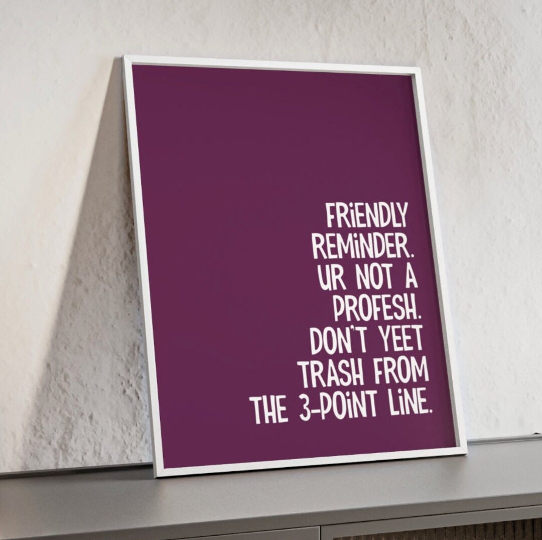 Funny Classroom Poster | High School Middle School Teacher Yeet Trash ...