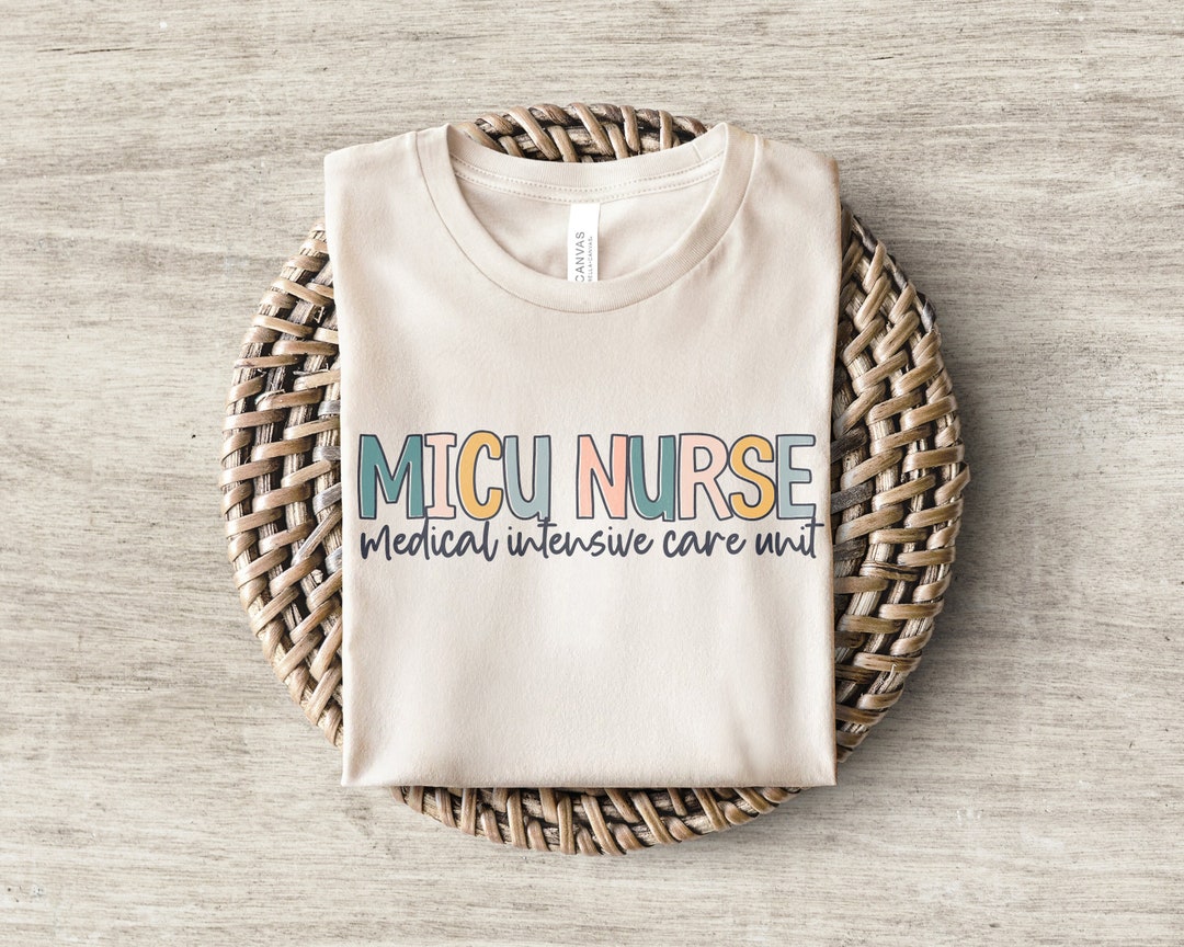Medical Intensive Care Unit Shirt MICU RN Tshirt Medical ICU T-shirt ...