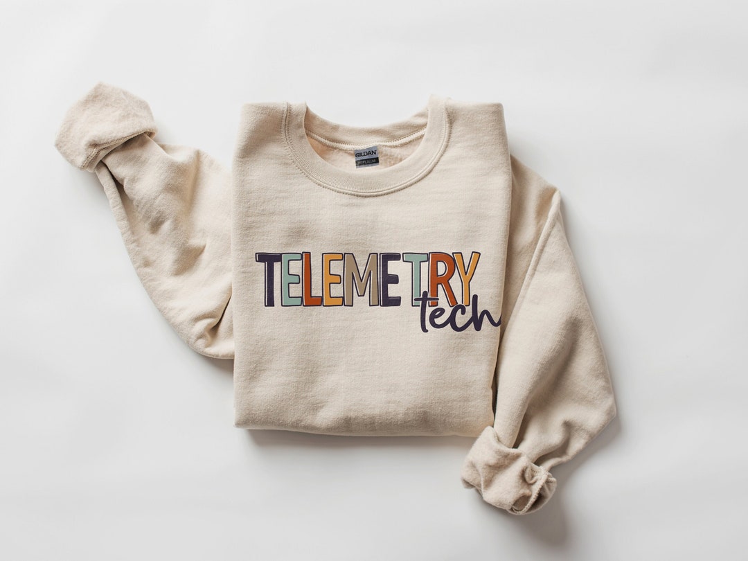 Telemetry Tech Sweatshirt | Cute Telemetry Monitoring Technician Shirt ...