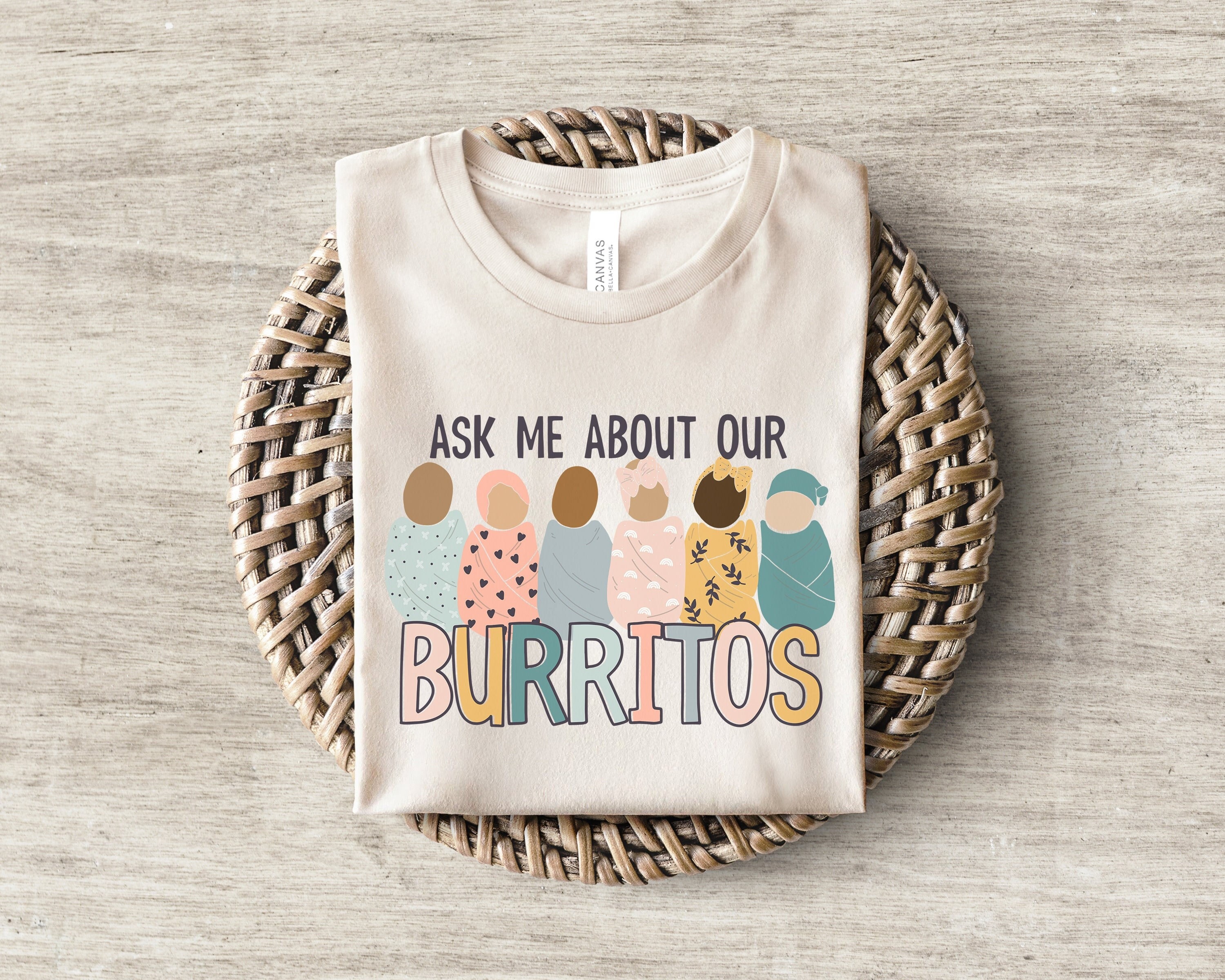 They Told Me I Could Be Anything So I Became A Burrito Shirt