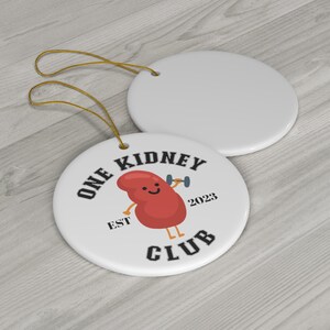 Custom One Kidney Club Ornament | Removed Kidney Surgery Funny ...
