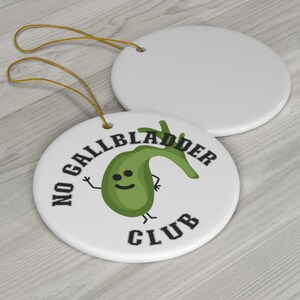 Custom Year No Gallbladder Club Ornament | Removed Gallbladder Surgery ...
