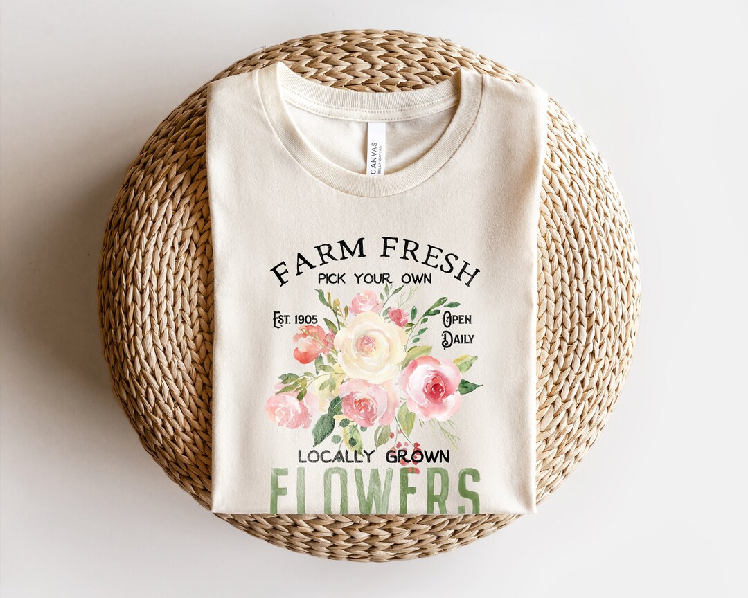 Fresh Flowers Shirt | Farm Fresh Flower Tshirt | Farmhouse Floral ...