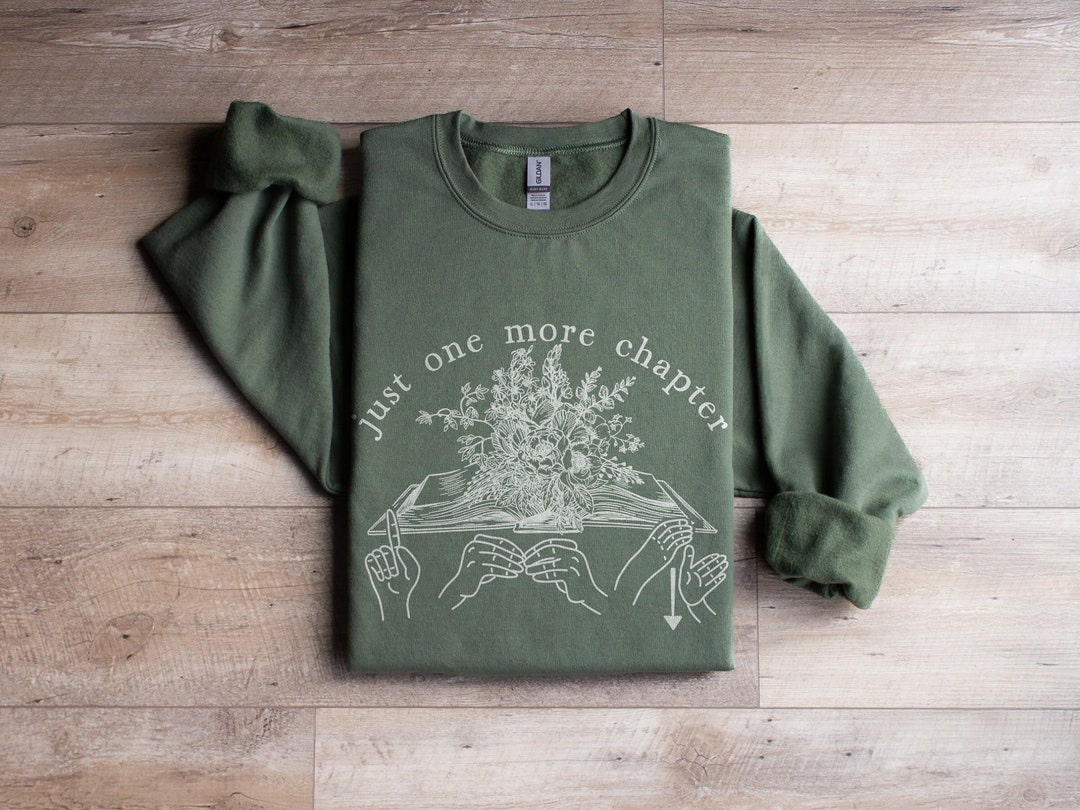 ASL Reading Sweatshirt | Just One More Chapter Deaf Shirt | Sign ...