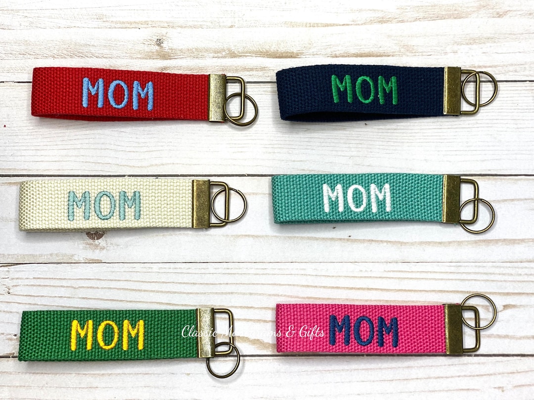 Mom Key Chain | Embroidered Custom Keychain | 100% Cotton Webbing | Oil ...