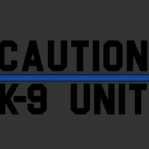 Police K9 Window Decal/k9 Unit Decal/caution K9 Decal/police Dog Decal ...