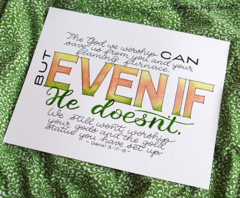 Daniel 3:17-18, Even If, Scripture Art Printable, Bible Verse Wall Art ...
