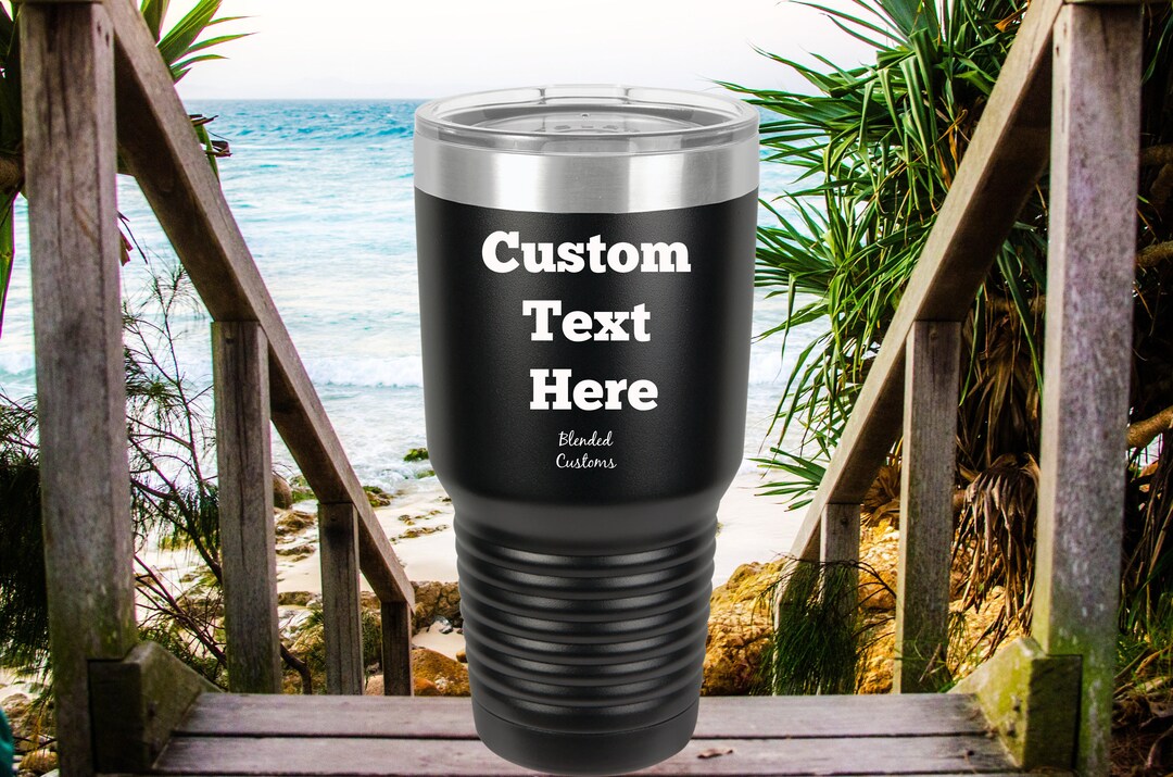 Custom Text Tumbler | Personalized Travel Tumbler | Laser Engraved ...