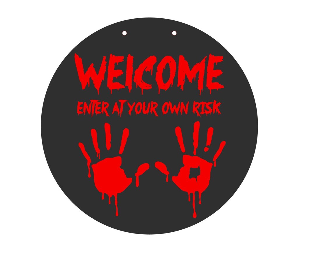 Halloween Digital File Enter at Your Own Risk Welcome Sign - Etsy