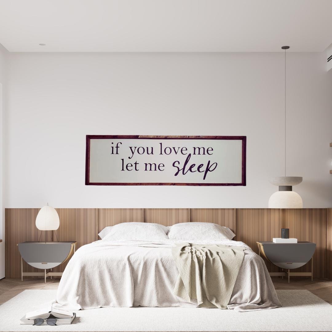 If You Love Me Let Me Sleep Large Farmhouse Sign | Bedroom Farmhouse ...
