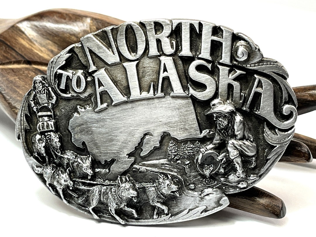Vintage Siskiyou "north to Alaska" Belt Buckle, 1984 Alaska Belt Buckle ...