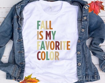 My Favorite Color is Fall Shirt - Etsy