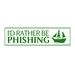 I'd Rather Be Phishing Bumper Sticker - Etsy