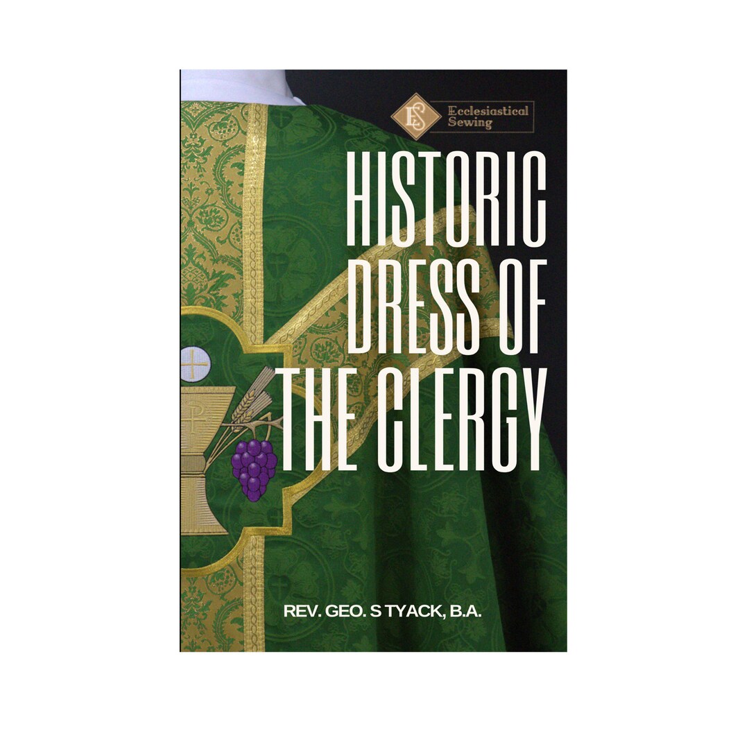 Historic Dress of the Clergy: Liturgical Vestments - 1897 Reprint - Etsy