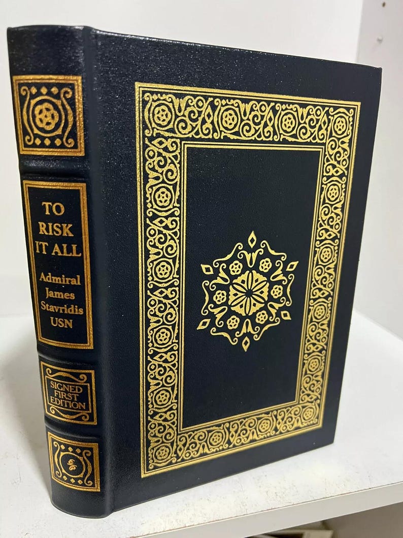 Easton Press to Risk It All by James Stavridis SIGNED 1st Ed W/ COA - Etsy