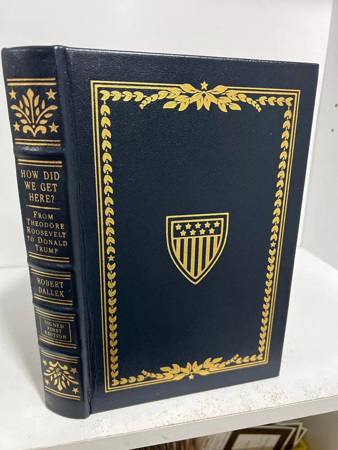 Easton Press How Did We Get Here? - Robert Dallek SIGNED 1st Edition W ...