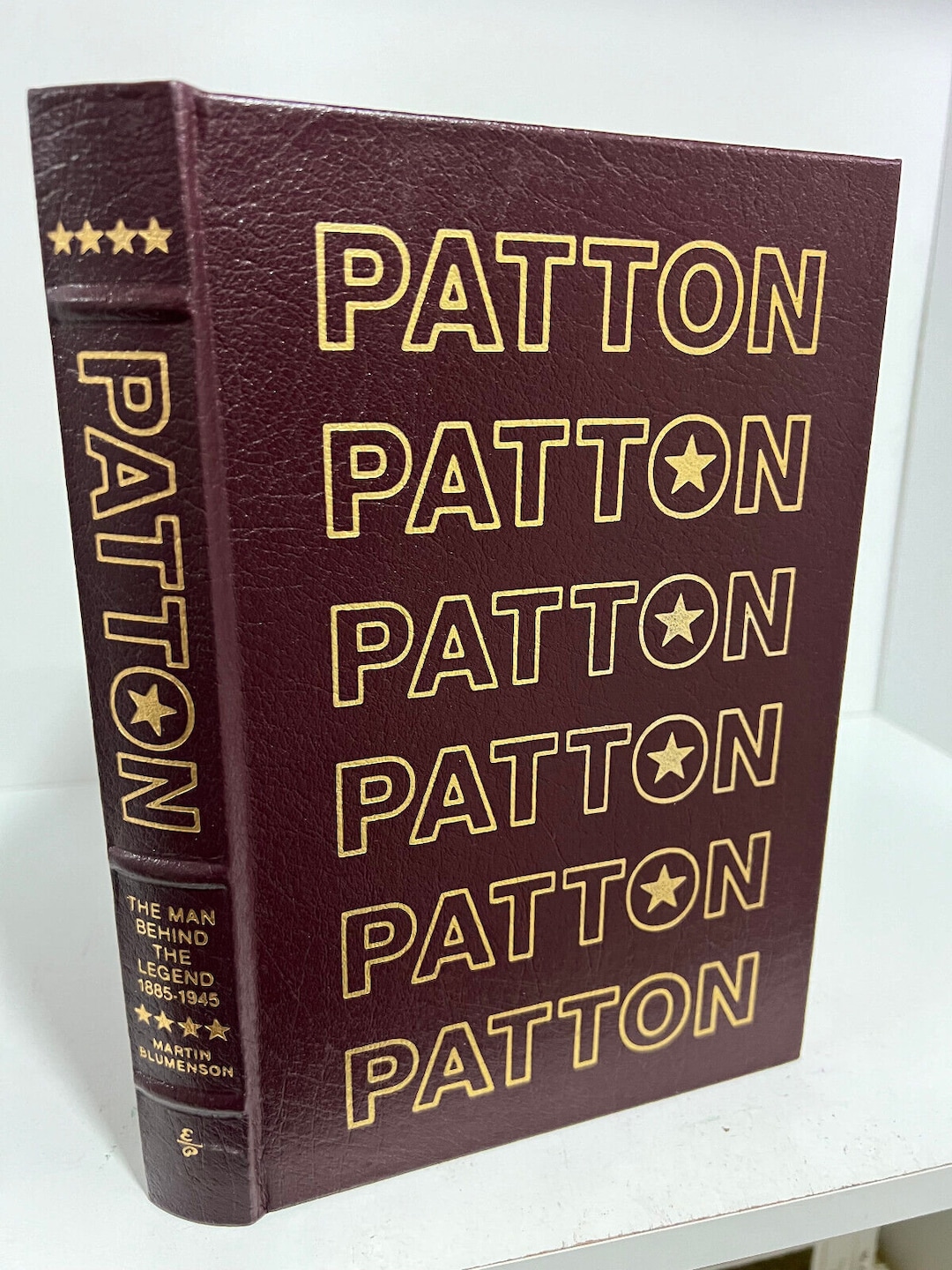 Easton Press Patton the Man Behind the Legend 1885-1945 Blumenson ...