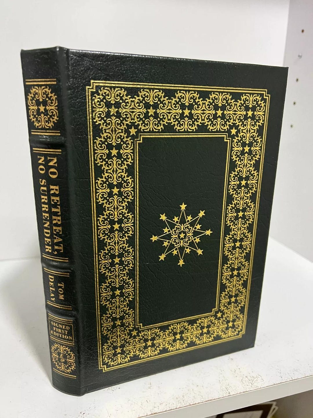 Easton Press No Retreat, No Surrender Tom Delay SIGNED 1st Ed W/ COA - Etsy
