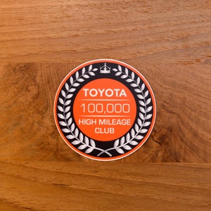 Toyota High Mileage Club Sticker Decal 100k 200k 300k 400k 500k 600 ...