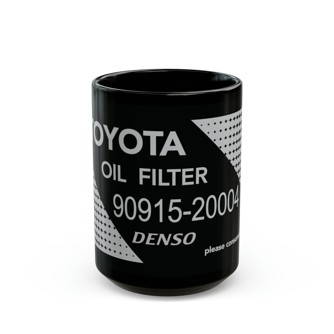 For Toyota Owners Oil Filter Coffee Mug Funny April Fools Fathers Day ...