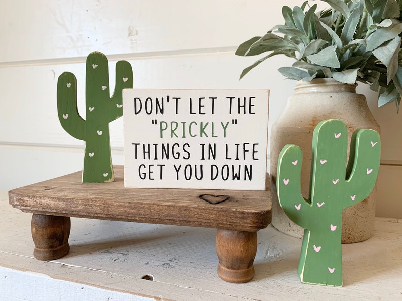Mini Dont Let The Prickly Things In Life Sign Mini Cactus | Etsy
