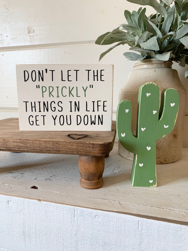 Mini Dont Let the Prickly Things in Life Sign Mini Cactus - Etsy