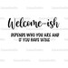 Welcome-ish Front Door Sign Digital Download - Etsy