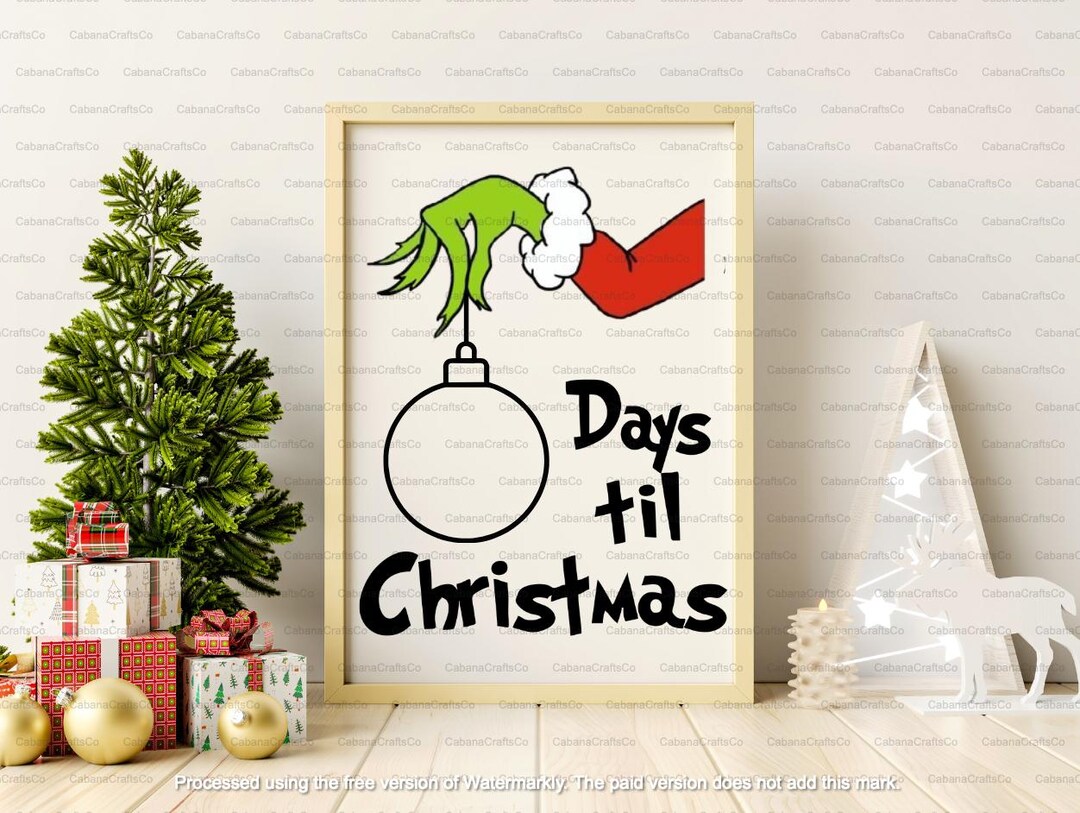 Grinch Countdown to Christmas - SVG,PNG,JPEG - Etsy