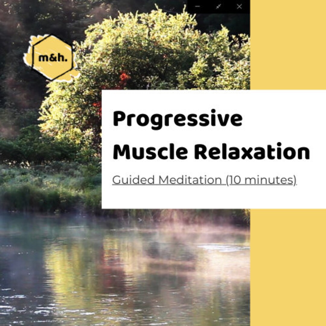 Progressive Muscle Relaxation - 10 Minute Guided Meditation (mp3 Audio ...