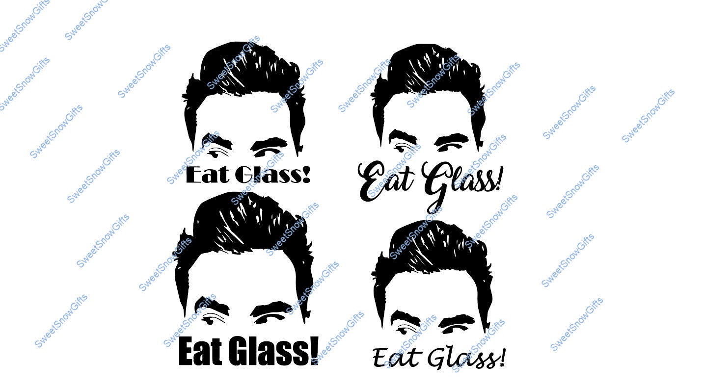 EAT GLASS David Rose Bundle * Schitt's Creek * SVG Cut Files for Cricut ...