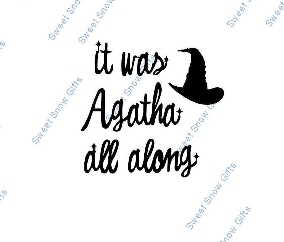 It Was Agatha All Along Agatha Harkness Wandavision SVG PDF PNG Vector ...