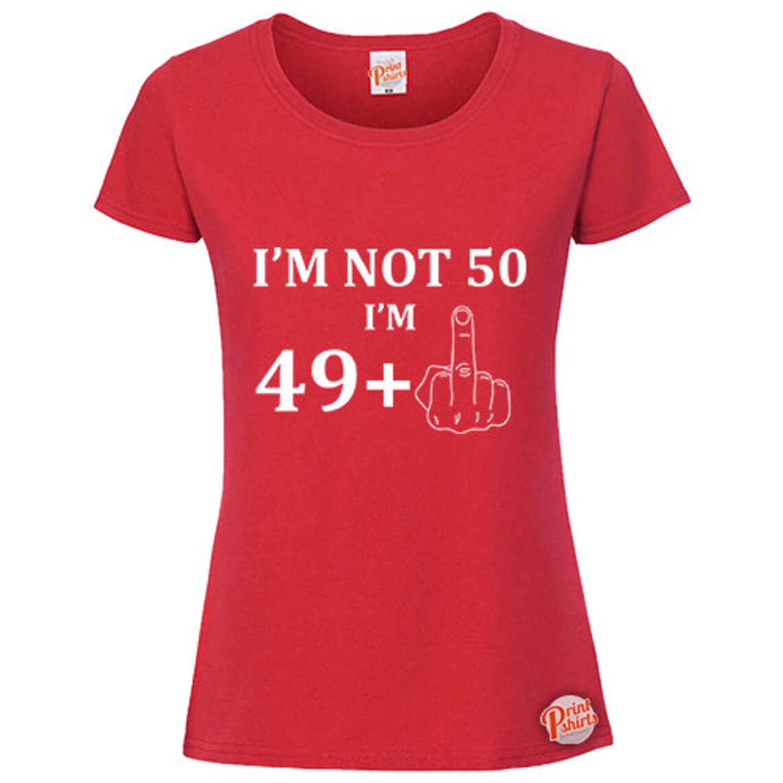 I'm Not 50 I'm 49 One Funny Birthday Ladies Women | Etsy